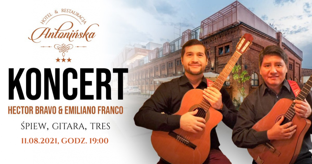 Zaległy, urodzinowy koncert duetu Hector Bravo & Emiliano Franco!